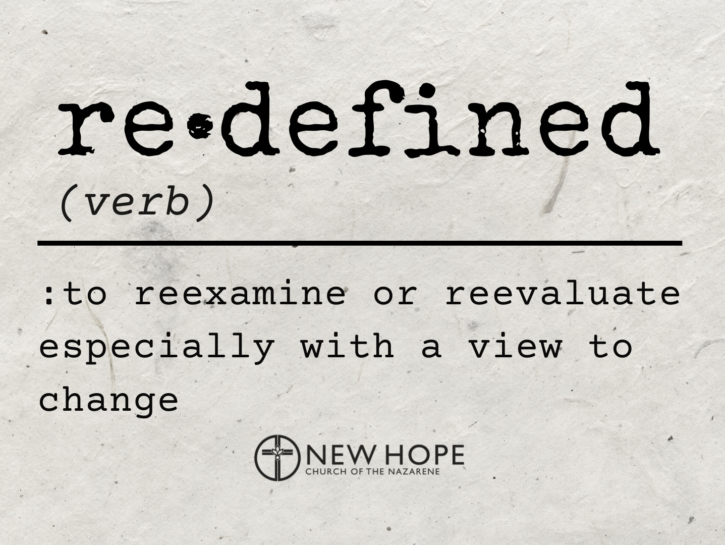 Redefined – New Hope Church of the Nazarene