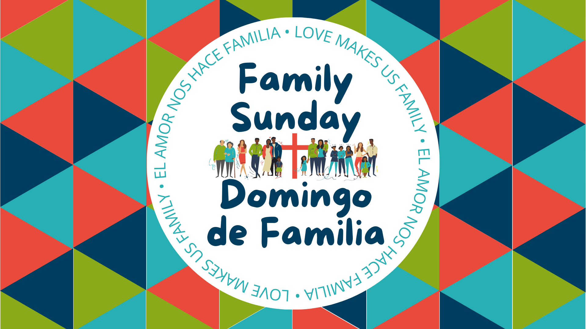 Family Sunday / Domingo de familia – New Hope Church of the Nazarene